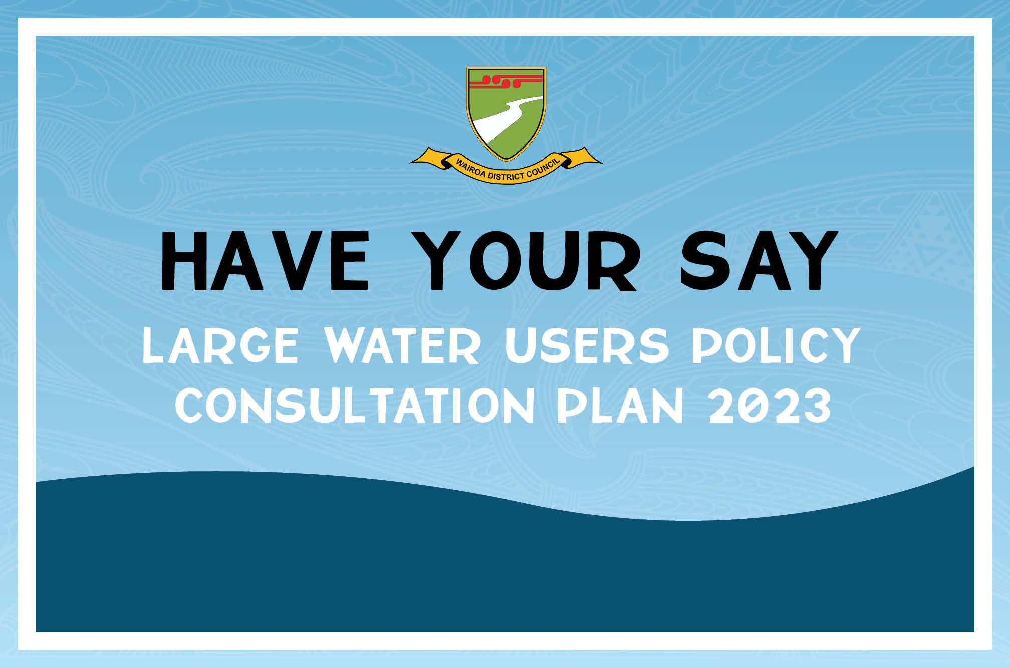Large Water User Policy | COVID-19 | Wairoa District Council